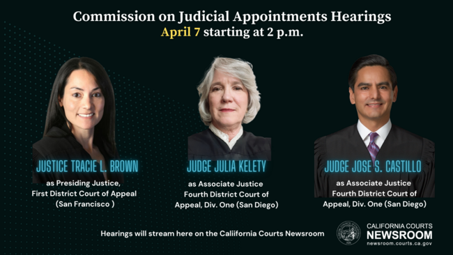 Commission to Consider Appellate Court Appointments | California Courts ...